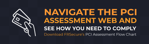 PCI Assessment Types and Who Needs Them | FRSecure