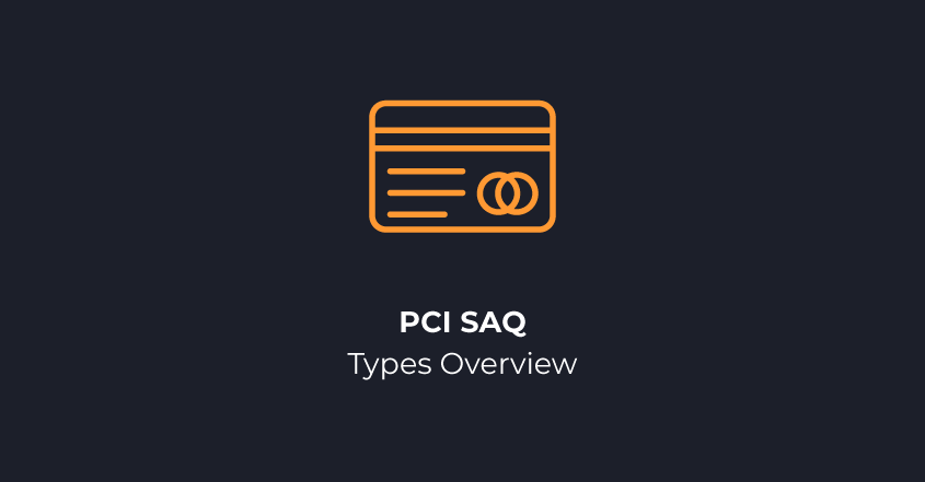 PCI SAQ Types Overview | FRSecure